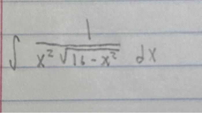 Solved ∫x216−x21dx | Chegg.com