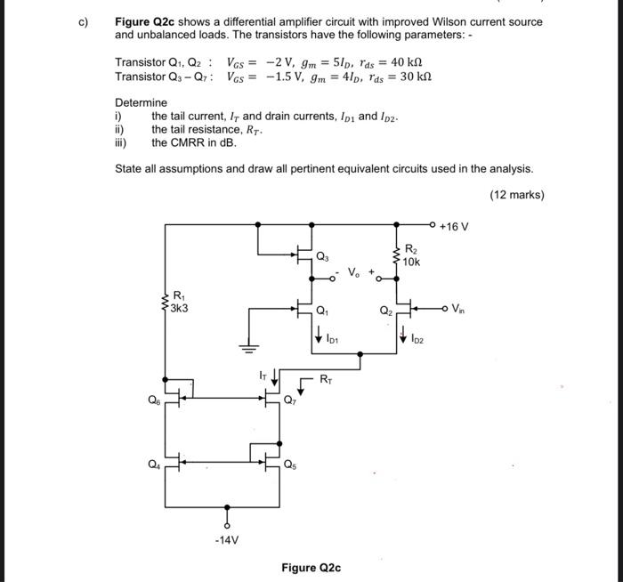 Solved c) Figure Q2c shows a differential amplifier circuit | Chegg.com