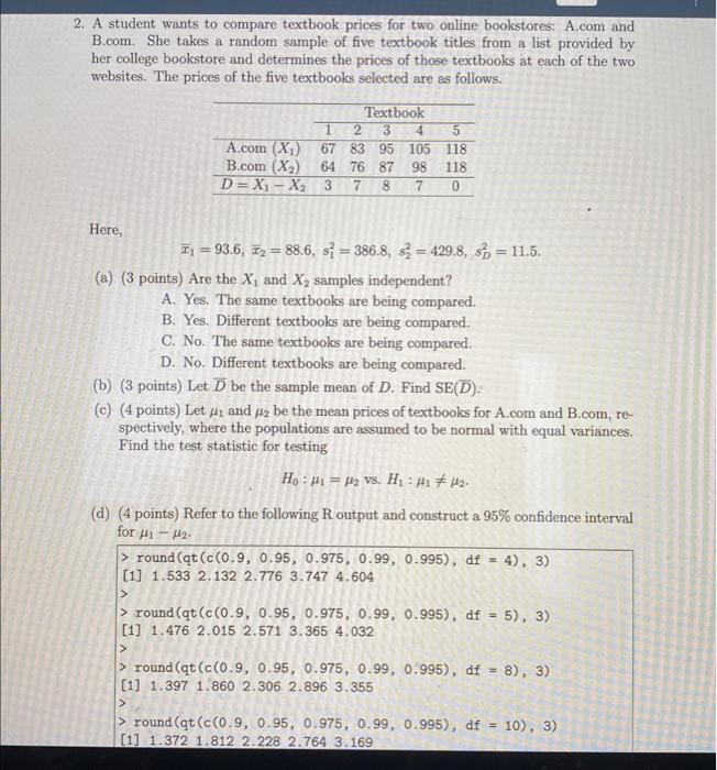 Solved 2. A student wants to compare textbook prices for two | Chegg.com