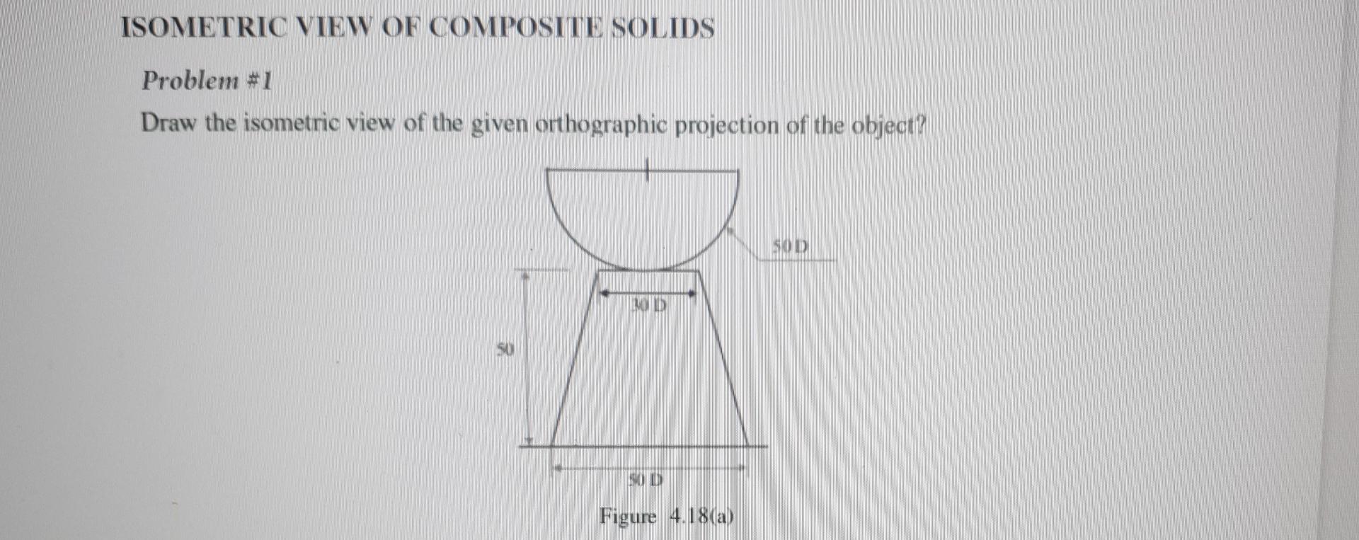 Solved ISOMETRIC VIEW OF COMPOSITE SOLIDS Problem #1 Draw | Chegg.com
