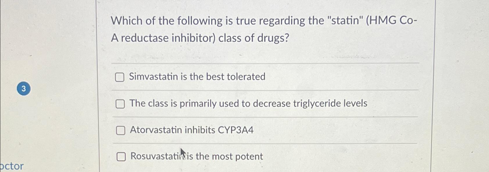 Solved Which of the following is true regarding the "statin" | Chegg.com