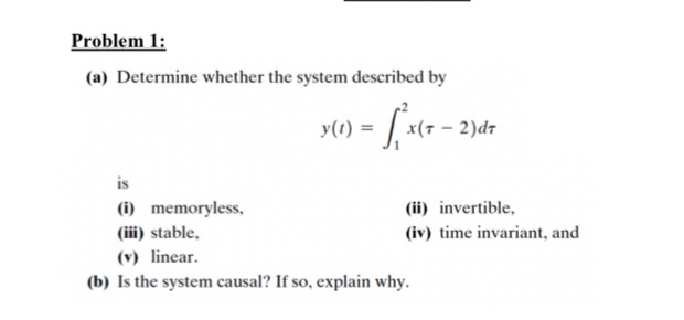 Solved Problem 1:(a) ﻿Determine whether the system described | Chegg.com