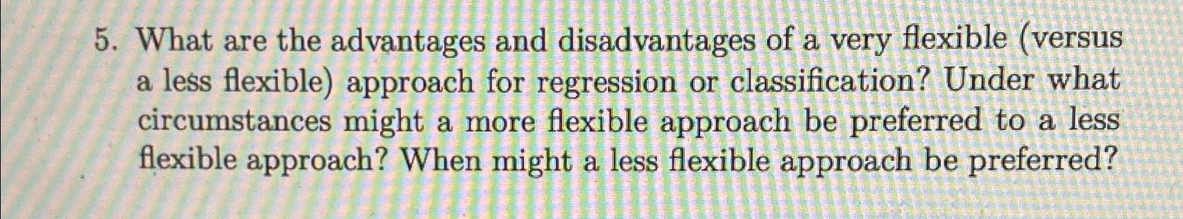 Solved What are the advantages and disadvantages of a very | Chegg.com