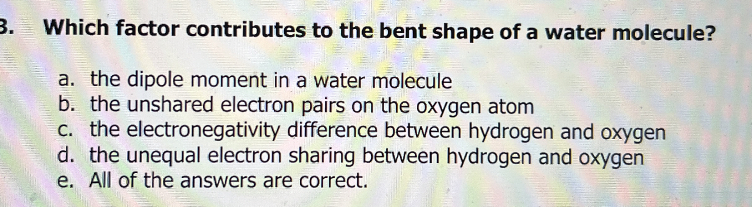 Solved Which factor contributes to the bent shape of a water | Chegg.com