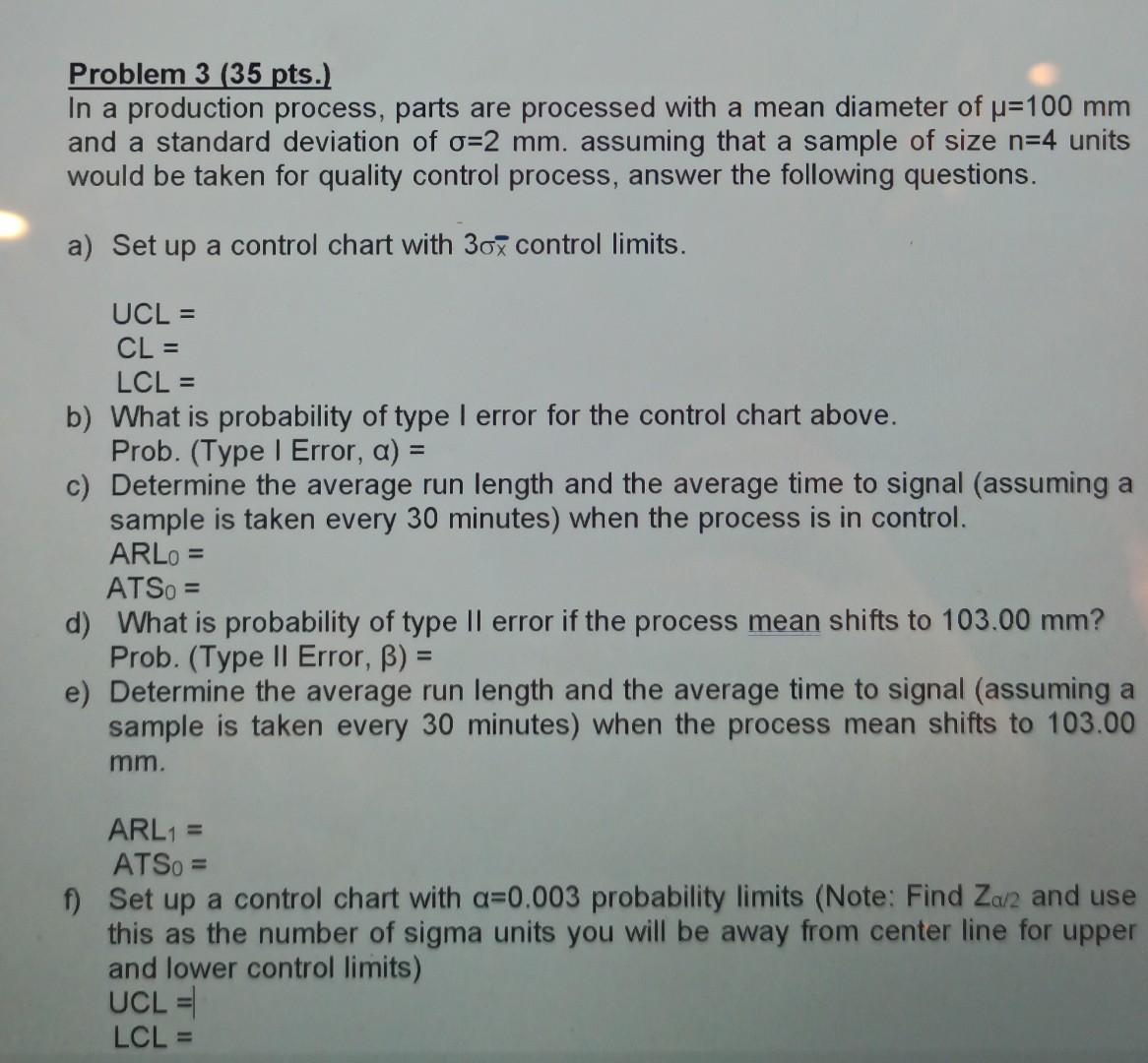 Solved Problem 3 (35 pts.) In a production process, parts | Chegg.com