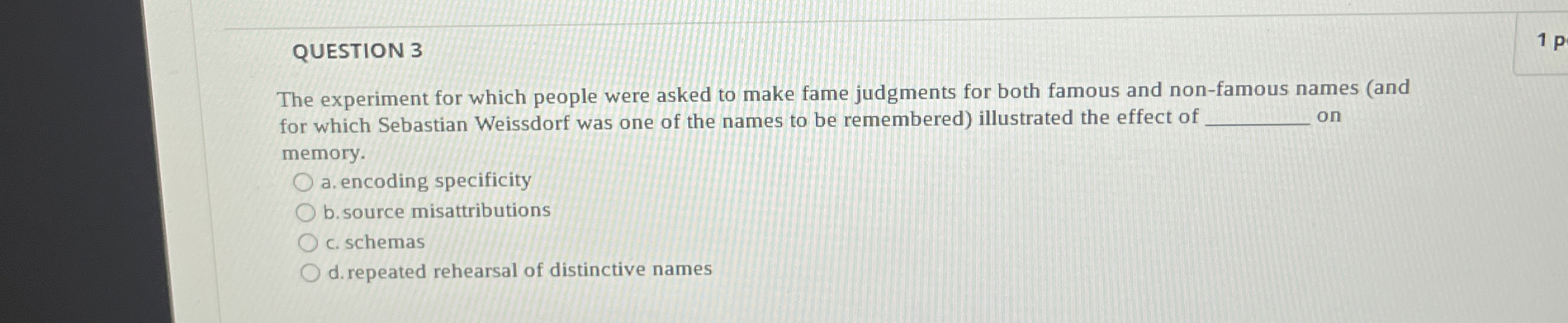 Solved QUESTION 3The experiment for which people were asked | Chegg.com