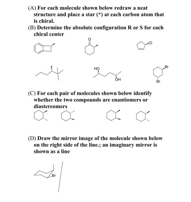 Solved (A) For each molecule shown below redraw a neat | Chegg.com