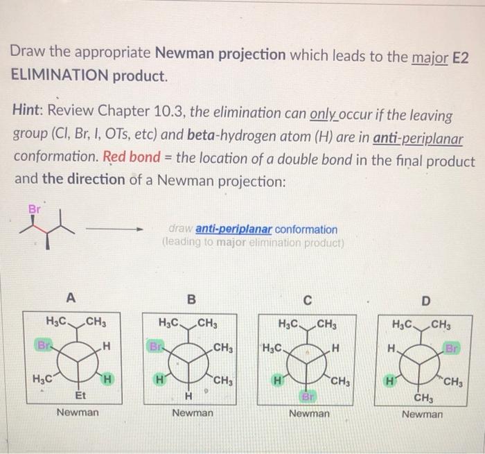 Solved Draw the appropriate Newman projection which leads to | Chegg.com Solved Draw the appropriate Newman projection which leads to | Chegg.com