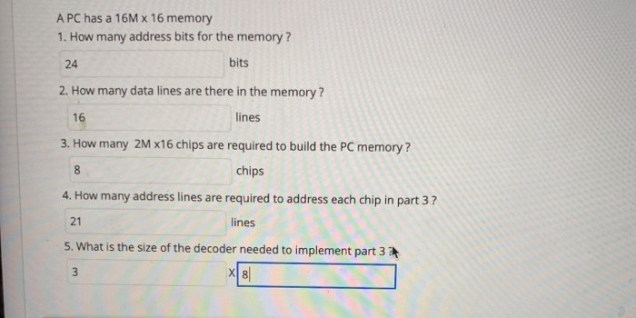 Solved A PC has a 16M x 16 memory 1. How many address bits | Chegg.com