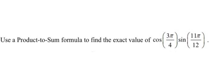 Solved Use a Product-to-Sum formula to find the exact value | Chegg.com