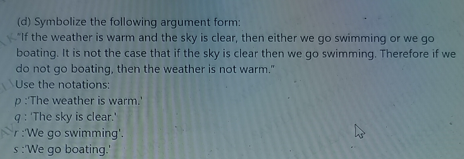 Solved (d) ﻿Symbolize the following argument form:"If the | Chegg.com