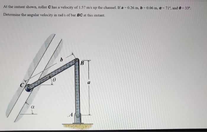 Solved At the instant shown, roller C has a velocity of 1.57 | Chegg.com