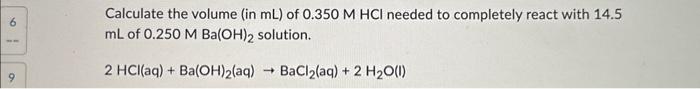 Solved Calculate the volume (in mL ) of 0.350MHCl needed to | Chegg.com