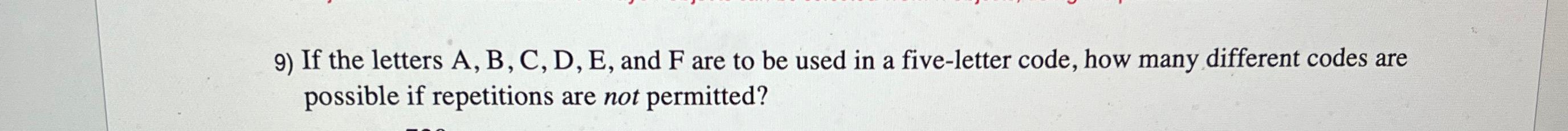 Solved If the letters A, ﻿B, ﻿C, ﻿D, ﻿E, ﻿and F are to be | Chegg.com