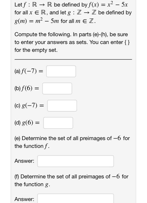 Solved Let f:R→R be defined by f(x)=x2−5x for all x∈R, and | Chegg.com
