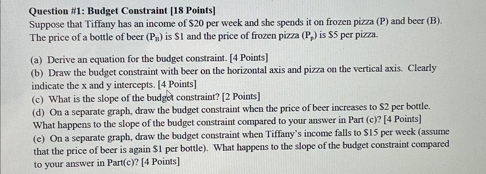 Solved Question #1: Budget Constraint [18 ﻿Points]Suppose | Chegg.com
