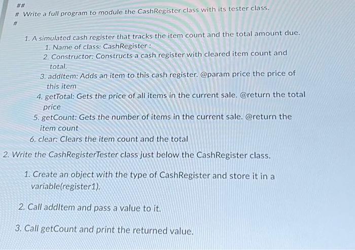 Solved \#\# Write a full program to module the CashRegister | Chegg.com