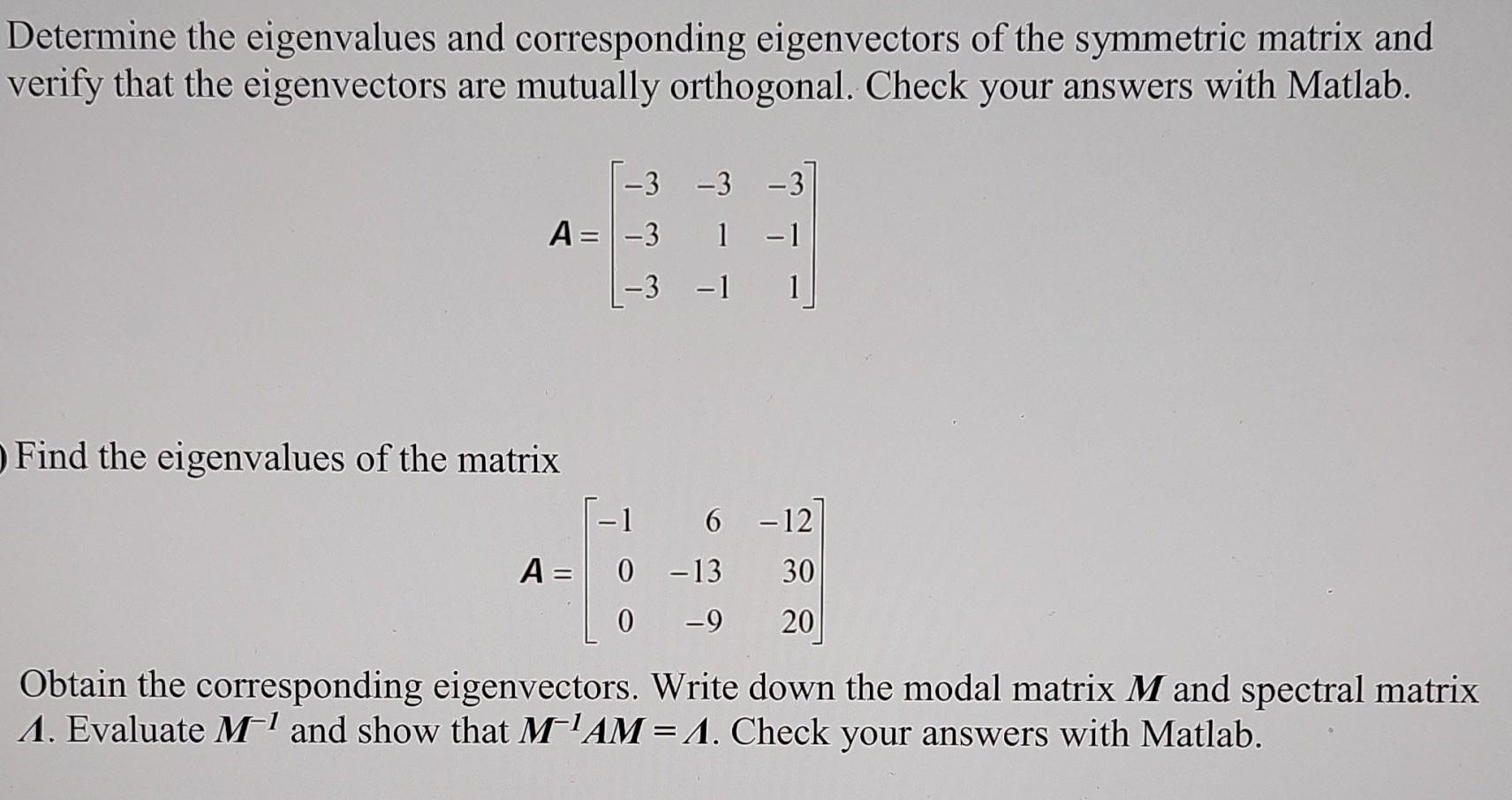 Solved Determine the eigenvalues and corresponding | Chegg.com