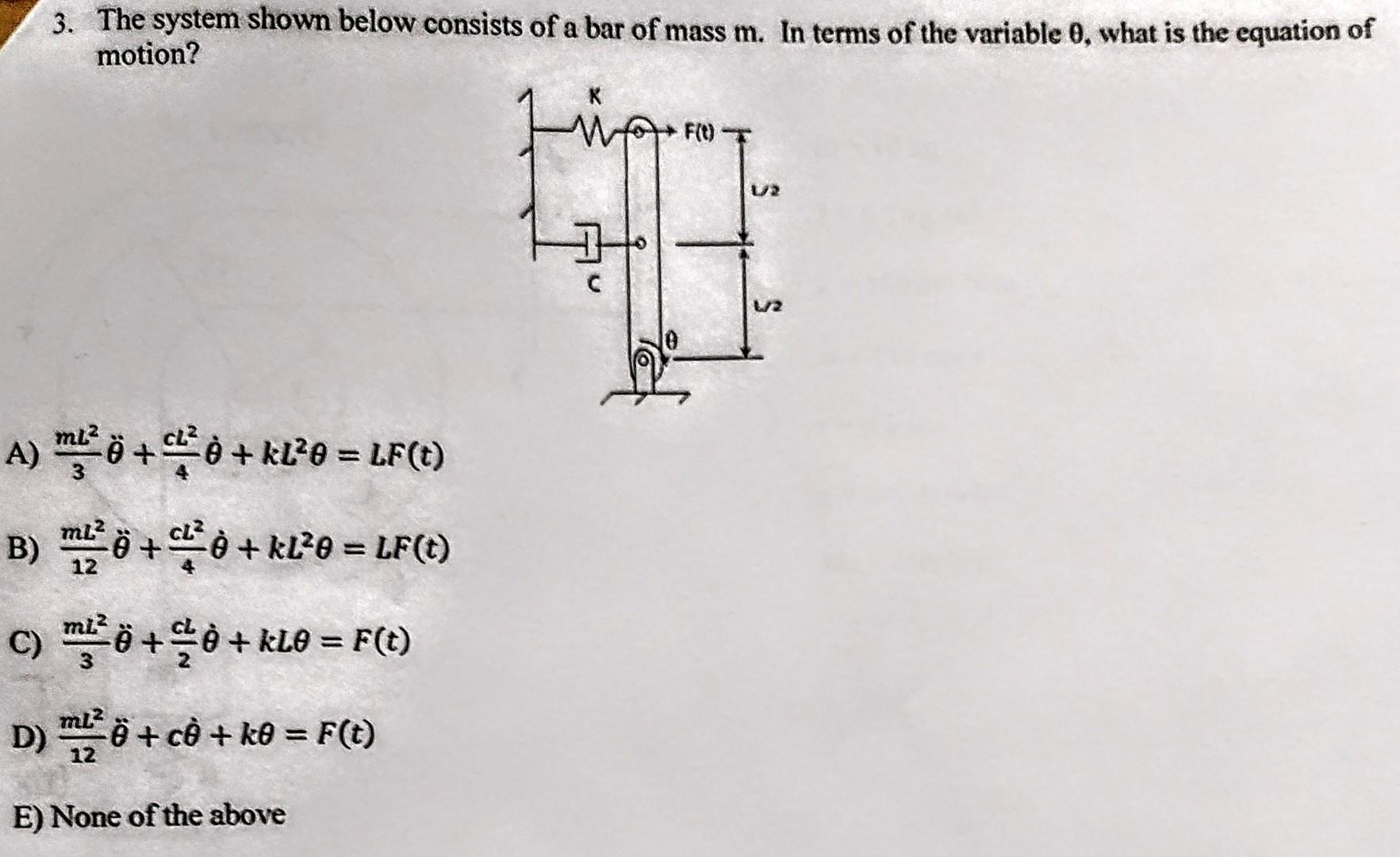 [Solved]: 3. The system shown below consists of a bar o