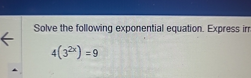 Solved Solve the following exponential equation. Express | Chegg.com