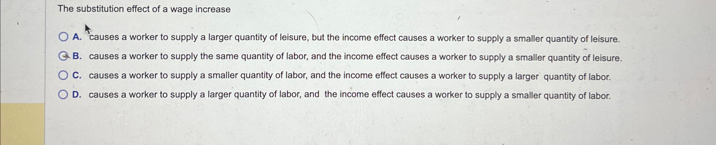 Solved The substitution effect of a wage increaseA. ﻿causes | Chegg.com