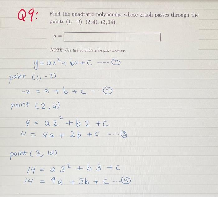 Solved 09: Find the quadratic polynomial whose graph passes | Chegg.com