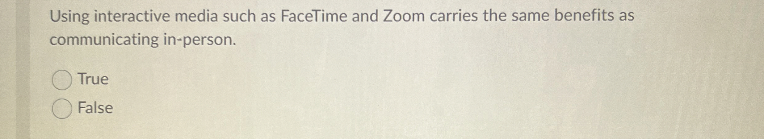 Solved Using interactive media such as FaceTime and Zoom | Chegg.com