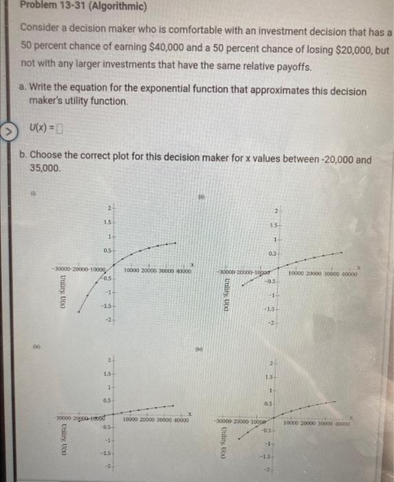 Solved Problem 13-31 (Algorithmic) Consider a decision maker | Chegg.com