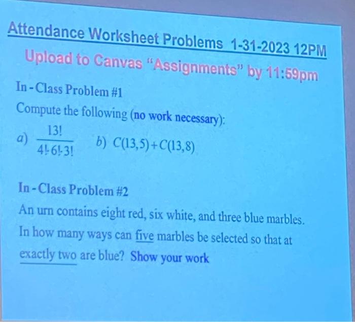 Solved Attendance Worksheet Problems 1-31-2023 12PM Upload | Chegg.com