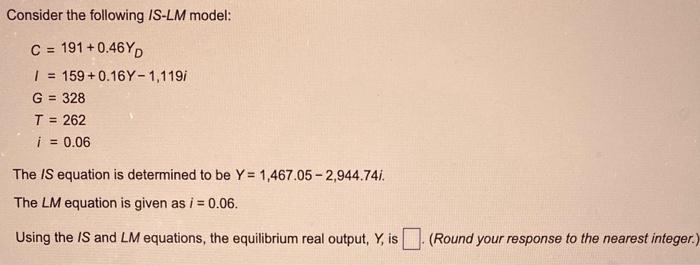 Solved Consider the following IS-LM model: | Chegg.com