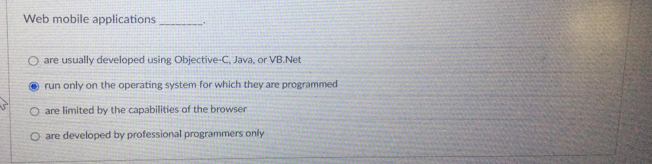Solved Web mobile applications q,are usually developed using | Chegg.com