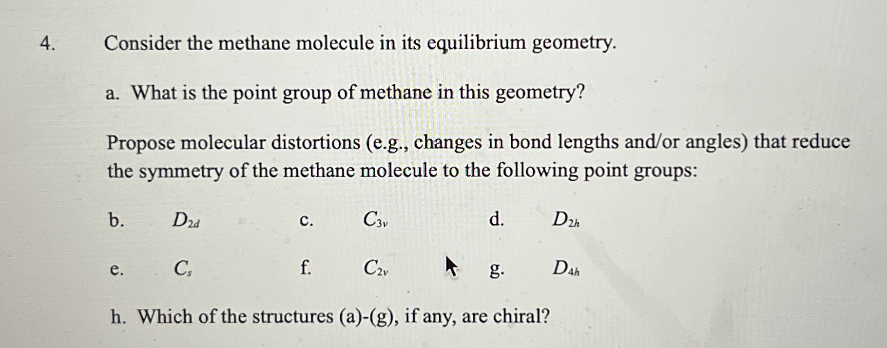 Solved Consider the methane molecule in its equilibrium | Chegg.com