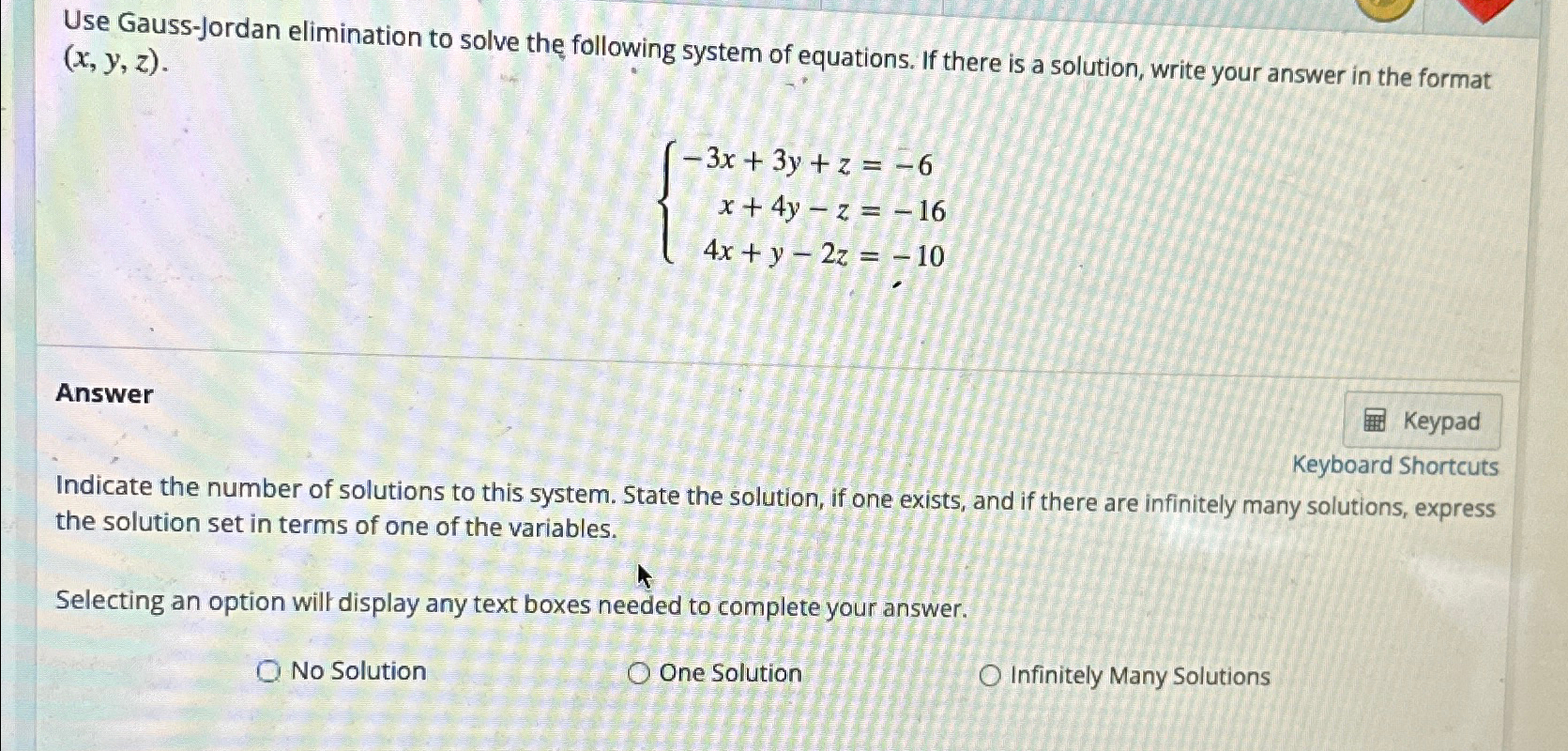 Solved Use Gauss-Jordan elimination to solve the following | Chegg.com