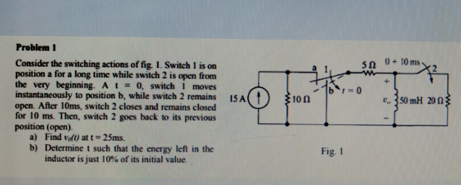 Solved Problem 1 Consider the switching actions of fig. 1. | Chegg.com