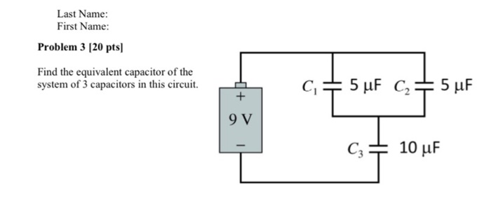 Solved Last Name: First Name: Problem 3 (20 pts) Find the | Chegg.com