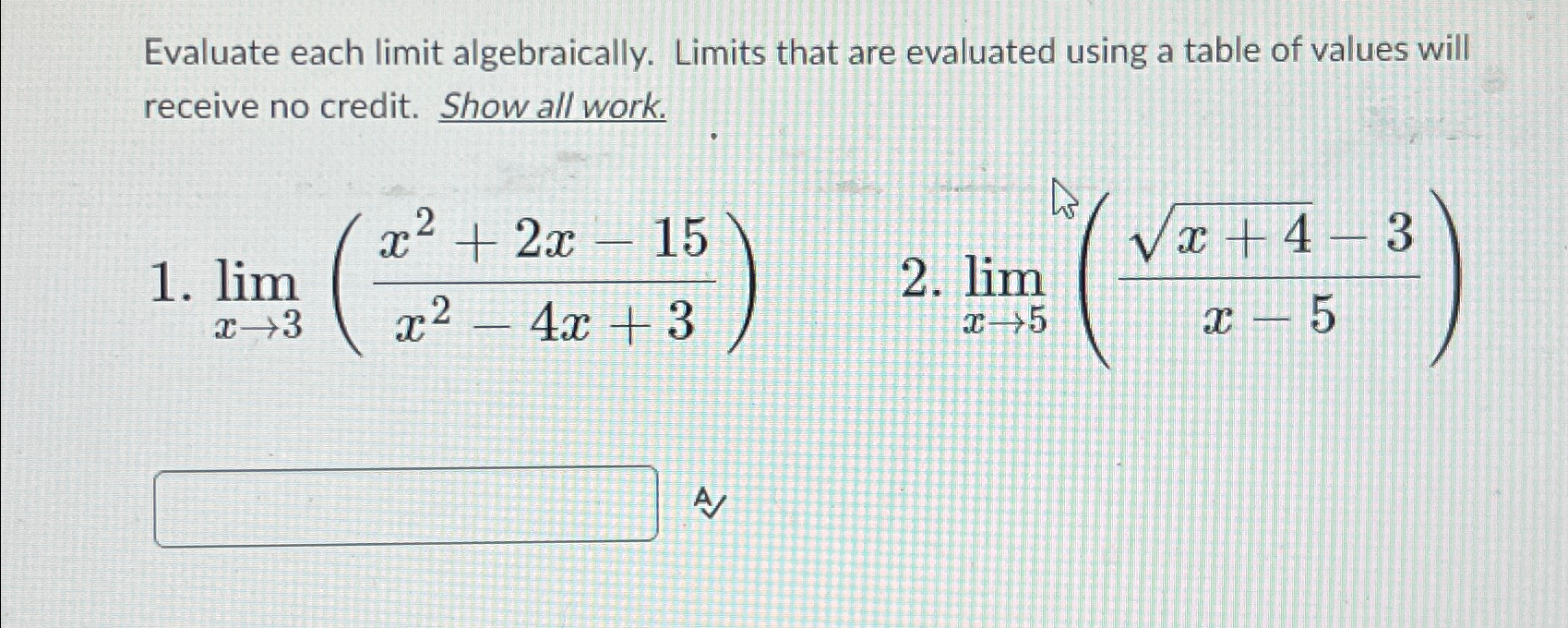 Solved Evaluate each limit algebraically. Limits that are | Chegg.com