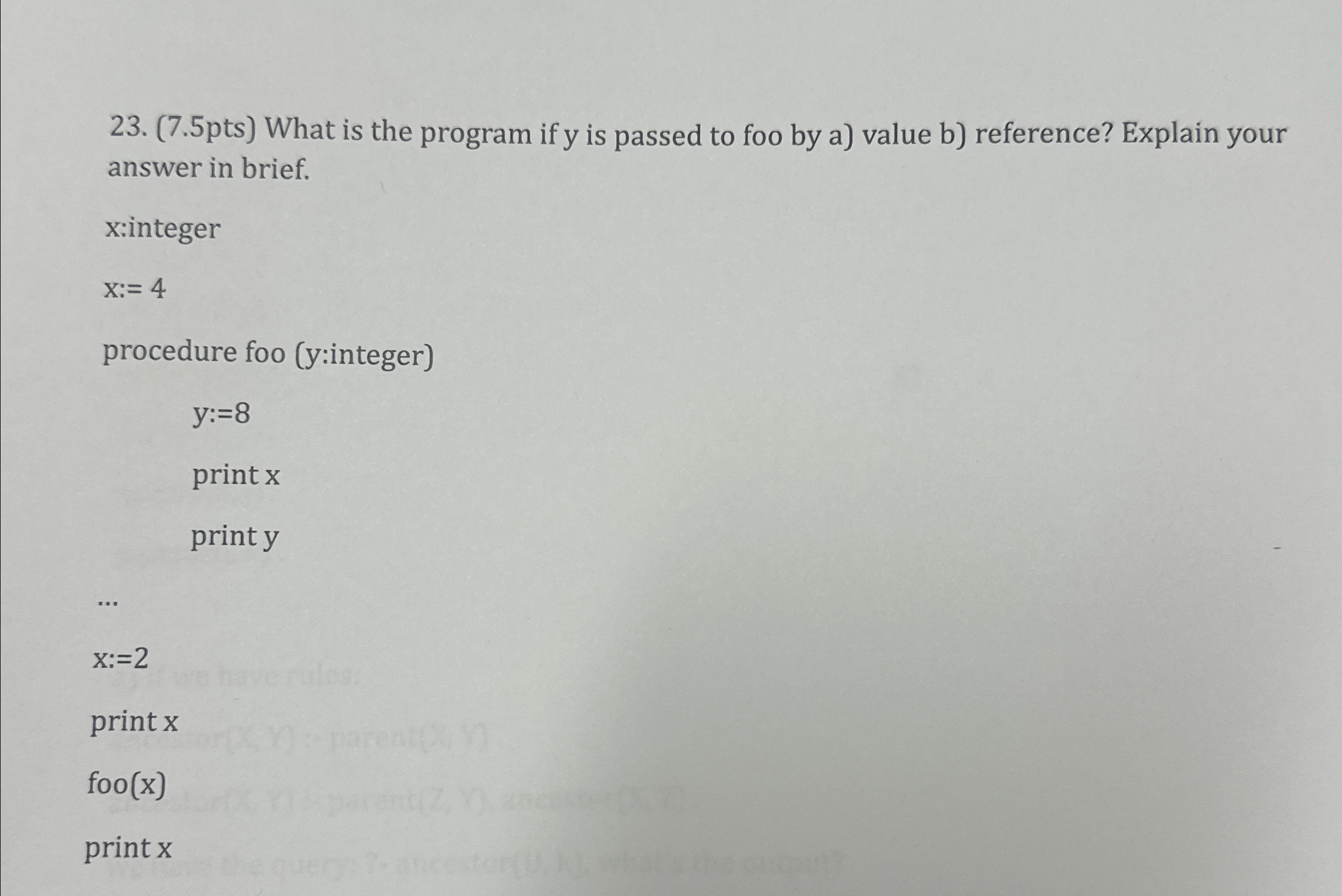 Solved (7.5pts) ﻿What is the program if y ﻿is passed to foo | Chegg.com