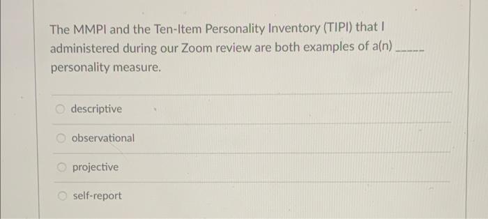 Solved The MMPI and the Ten-Item Personality Inventory | Chegg.com