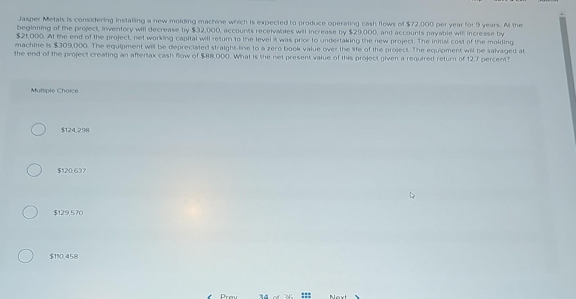 Solved Jasper Metals is considering Installing a new molding | Chegg.com