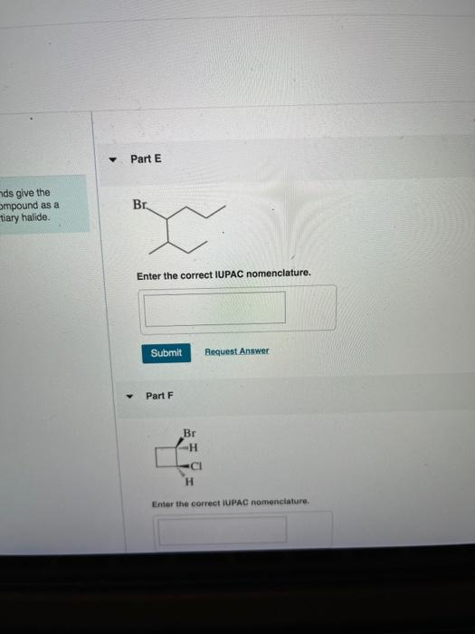 Enter the correct IUPAC nomenclature. Part F Enter | Chegg.com