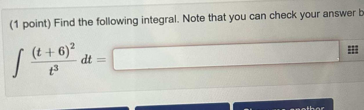 Solved (1 ﻿point) ﻿Find the following integral. Note that | Chegg.com