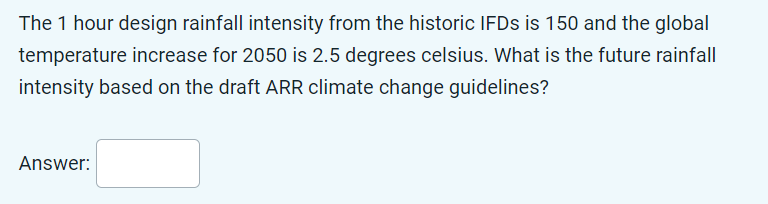 Solved The 1 ﻿hour design rainfall intensity from the | Chegg.com