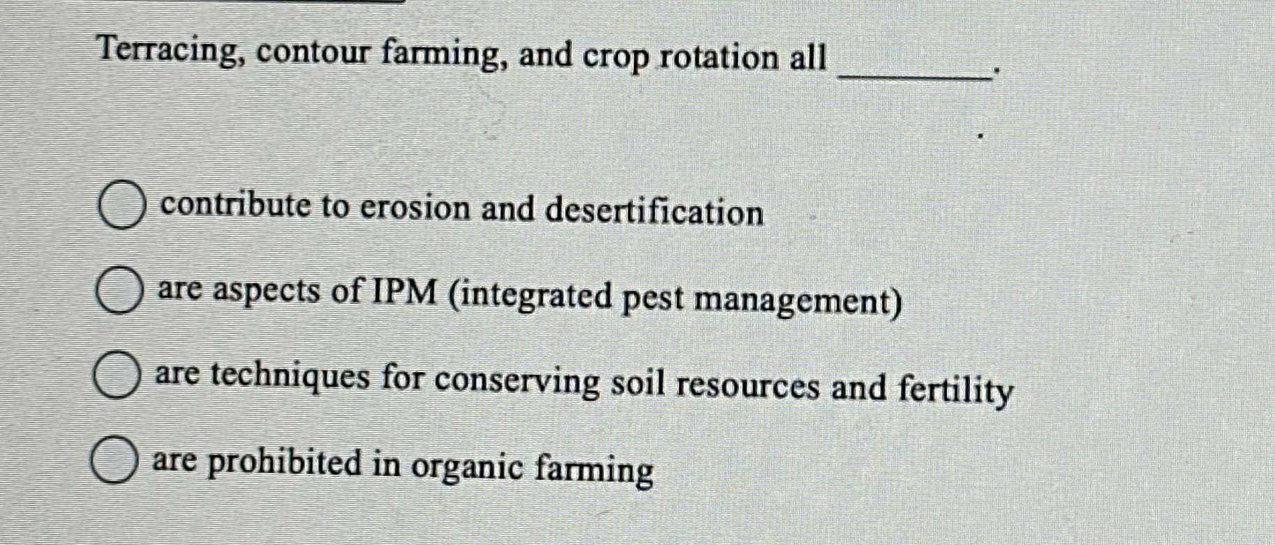 Solved Terracing, contour farming, and crop rotation | Chegg.com