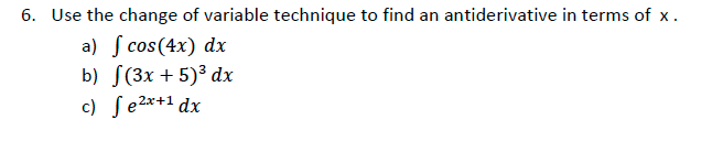 Solved Use the change of variable technique to find an | Chegg.com