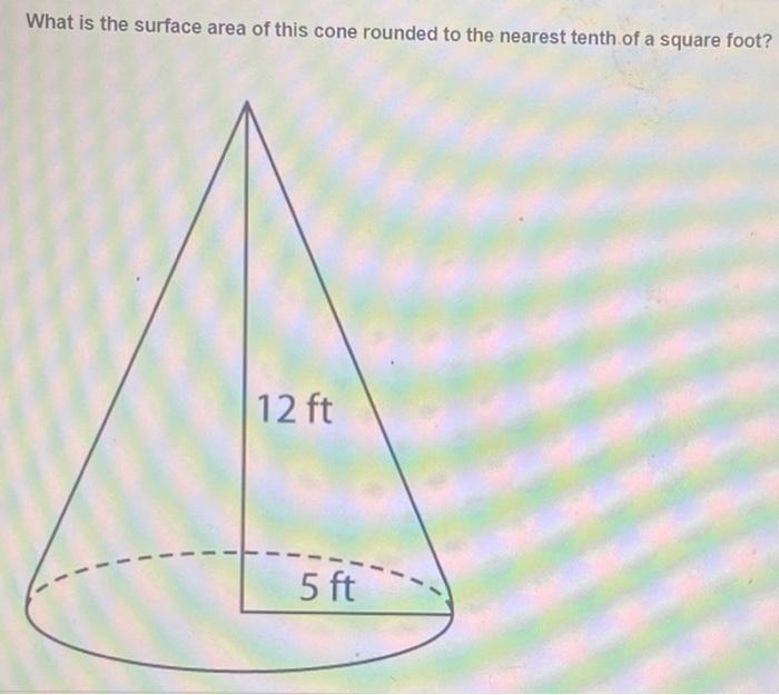 Solved What is the surface area of this cone rounded to the | Chegg.com