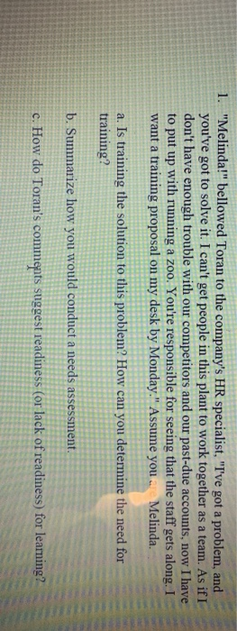 Solved 1. "Melinda!" bellowed Toran to the company's HR | Chegg.com