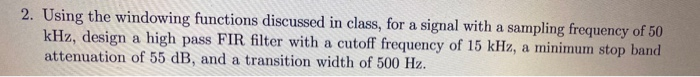 Solved 2 Using The Windowing Functions Discussed In Class