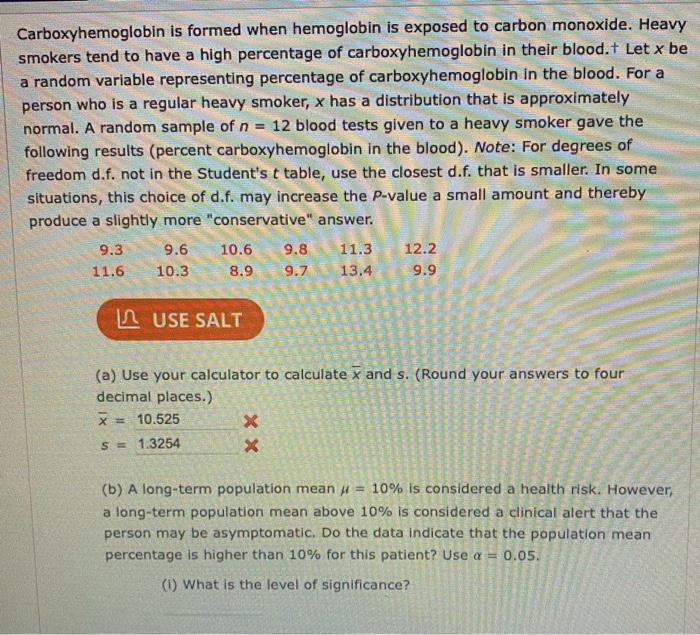 Solved Carboxyhemoglobin is formed when hemoglobin is | Chegg.com