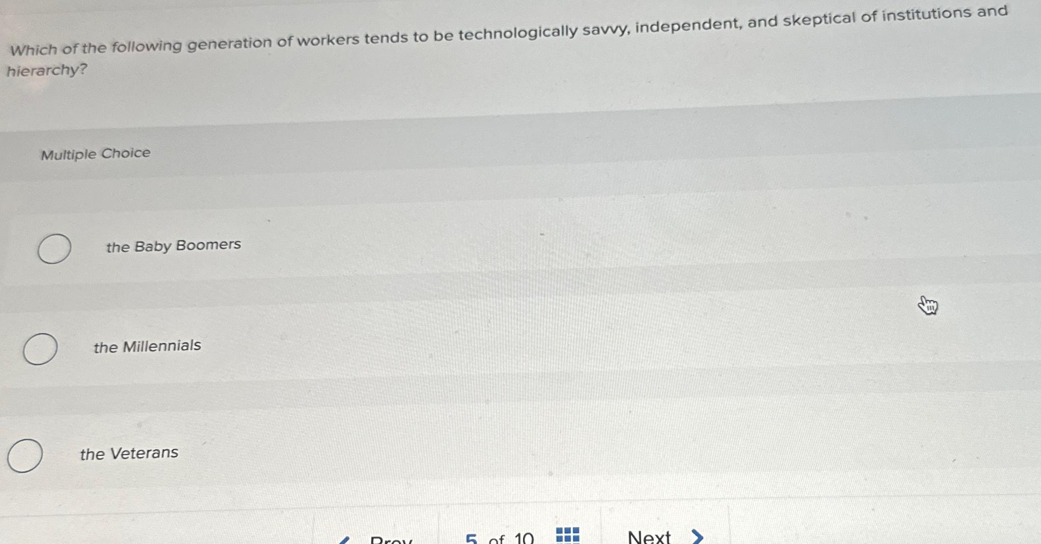 Solved Which of the following generation of workers tends to | Chegg.com