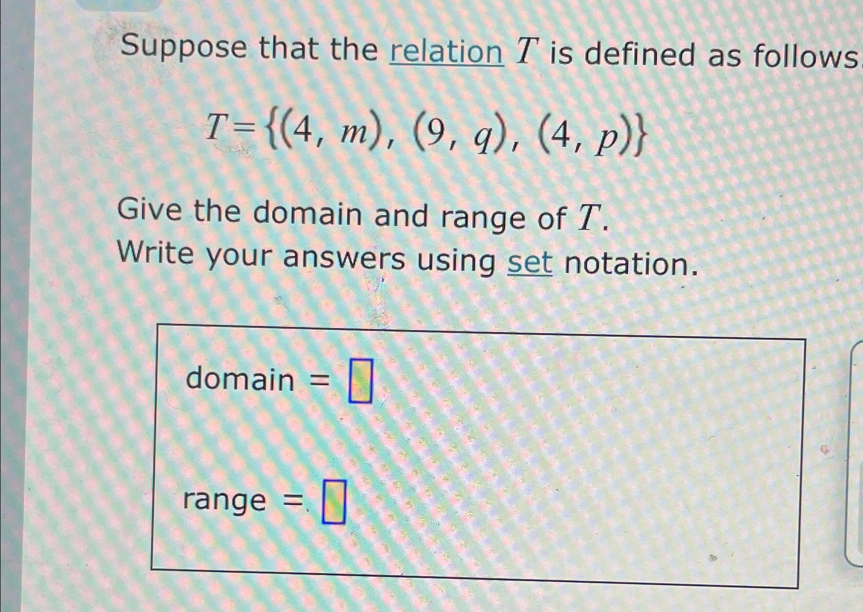 Solved Suppose that the relation T ﻿is defined as | Chegg.com